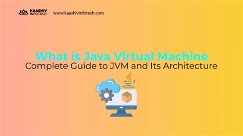 What Is Java Virtual Machine Powerful Jvm Guide 2025