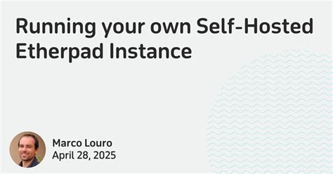 Running Your Own Self Hosted Etherpad Instance Lincoln Loop