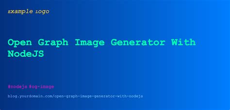 Create An Open Graph Image Generator With Nodejs Logrocket Blog