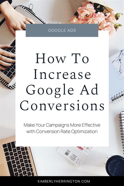 How To Improve Your Google Ads Conversion Rate Kim Herrington