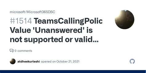 TeamsCallingPolicy Value Unanswered Is Not Supported Or Valid For