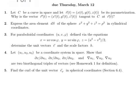 Solved Due Thursday March 12 1 Let C Be A Curve In Space