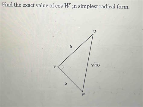 solved find the exact value of cos π v in simplest radical form [math]