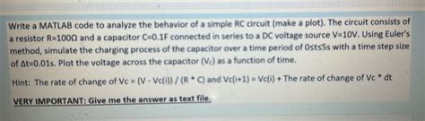Solved Write A Matlab Code To Analyze The Behavior Of A