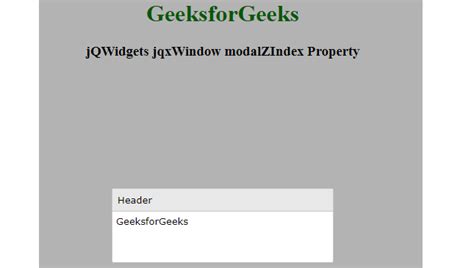 Jqwidgets Jqxwindow Modalzindex Property Geeksforgeeks