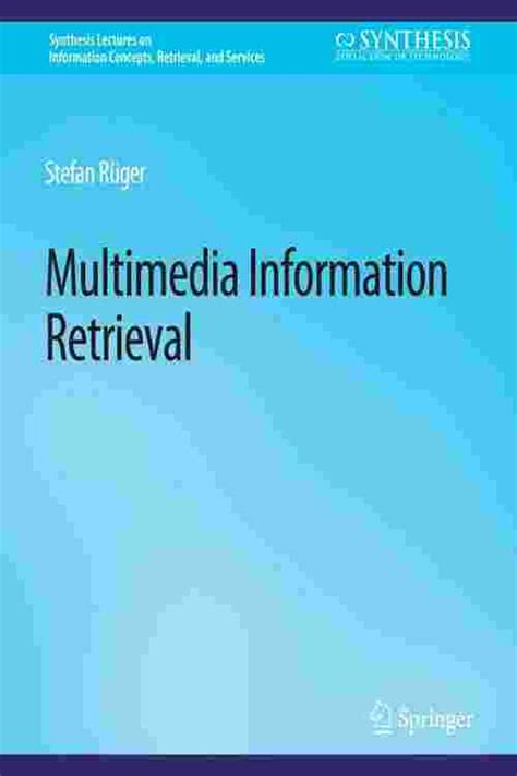 Pdf Multimedia Information Retrieval By Stefan Rueger Ebook Perlego