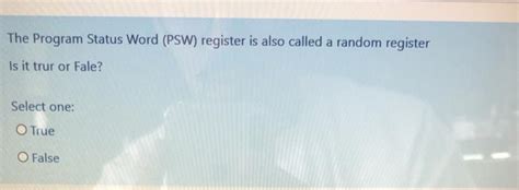 Solved The Program Status Word Psw Register Is Also Called