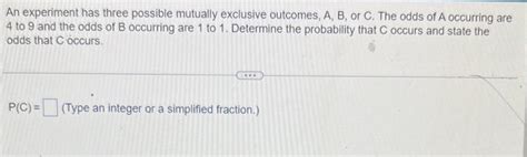 Solved An Experiment Has Three Possible Mutually Exclusive