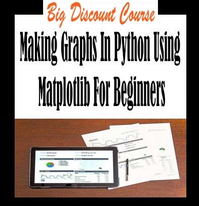 Making Graphs In Python Using Matplotlib For Beginners Bigdiscountcourse