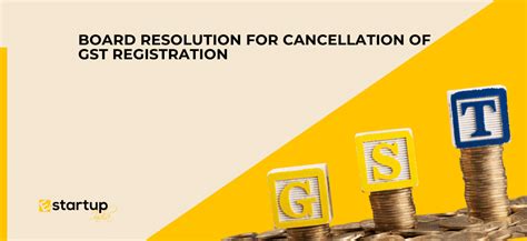 Board Resolution For Cancellation Of Gst Registration E Startup India
