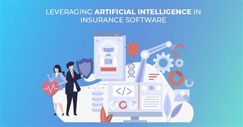 Leveraging Artificial Intelligence In Insurance Software