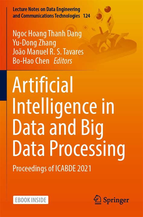 Artificial Intelligence In Data And Big Data Processing Proceedings Of Icabde 2021 124 Dang
