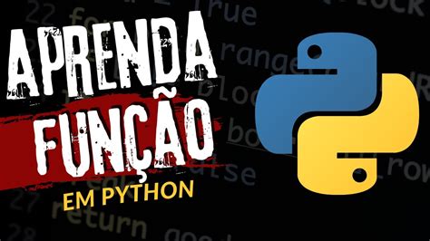 Aprenda FUNÇÃO em PYTHON YouTube