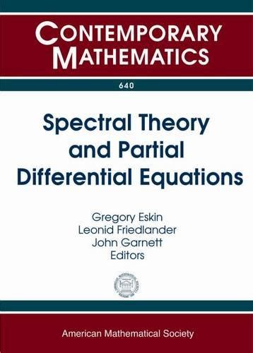 Spectral Theory And Partial Differential Equations Contemporary
