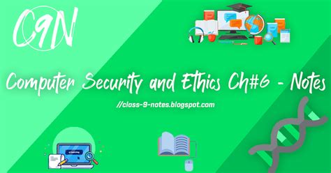 Computer Security And Ethics Ch Notes