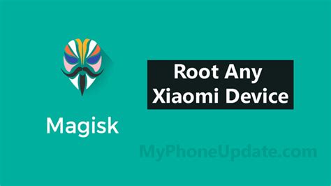 How To Root Any Xiaomi Device Using Magisk 2025 Updated Guide