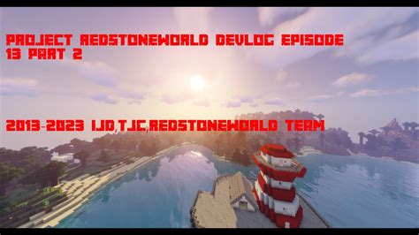 Project Redstoneworld Devlog Episode 13 Part 2 Youtube