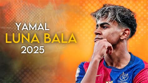 Lamine Yamal Luna Bala Edit Skills And Goals 2025 Future Ballon Dor
