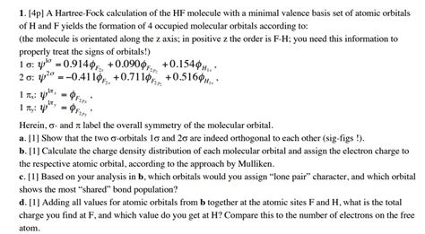Solved 1 4p A Hartree Fock Calculation Of The Hf Molecule With A Minimal Valence Basis Set