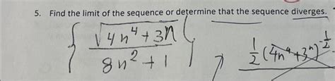 Solved The Sequence Diverges 8n214n43n 214n43n21