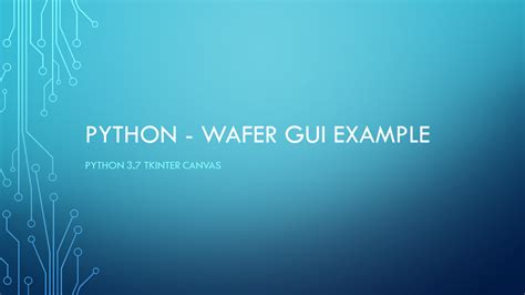 Python Wafer Gui Example Test Engineers Resource