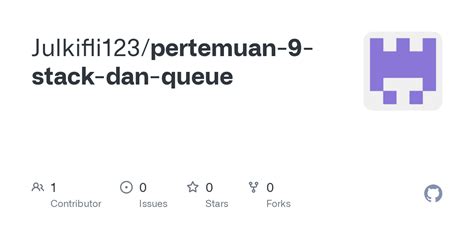 GitHub Julkifli Pertemuan Stack Dan Queue