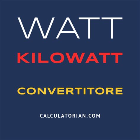 Converti Da Watt A Kilowatt