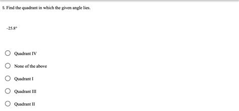 solved find the quadrant in which the given angle