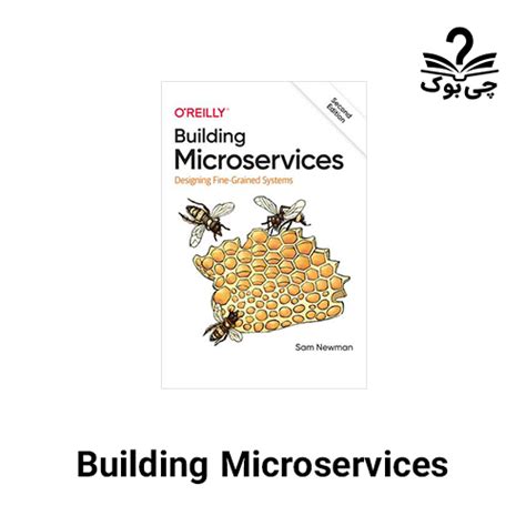کتاب Building Microservices چی‌بوک فروشگاه کتاب مرجع دانشگاهی و کامپیوتری