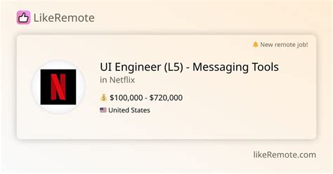 📩 Ui Engineer L5 Messaging Tools At 🏢 Netflix Salary 💰100000 720000 📍remote Job In
