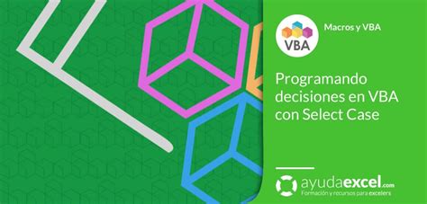Programando Decisiones Con Select Case En Vba Ayuda Excel