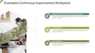 Examples Continuous Improvement Workplace In Powerpoint And Google ...