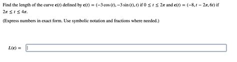 Solved Find The Length Of The Curve Defined By Chegg