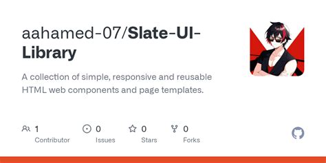 GitHub Aahamed Slate UI Library A Collection Of Simple Responsive And Reusable HTML Web