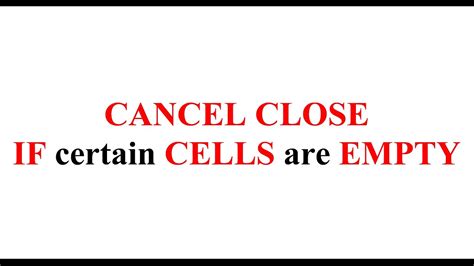 Excel VBA Cancel Close In Excel If Cells Are Empty YouTube