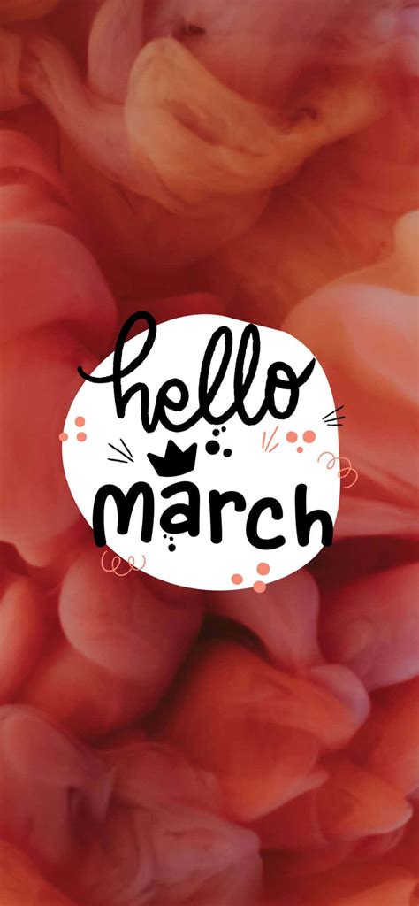 100 Hello March Wallpapers