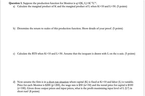 Question 1 Suppose The Production Function For