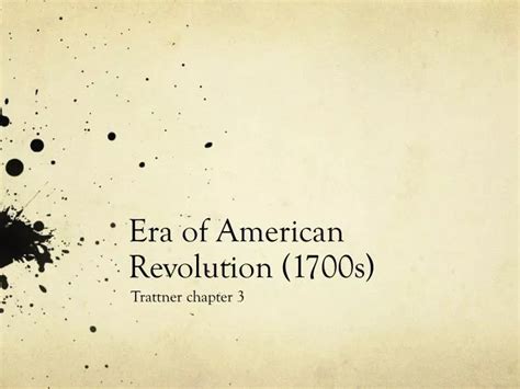 Ppt Era Of American Revolution 1700s Powerpoint Presentation Free