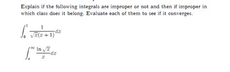 solved explain if the following integrals are improper or