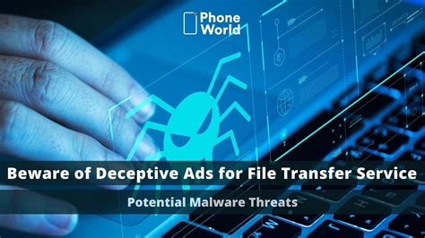 Beware Of Deceptive Ads For File Transfer Service Phoneworld