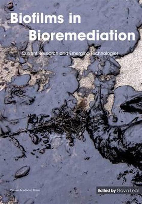 Biofilms In Bioremediation Gavin Lear Boeken Bol