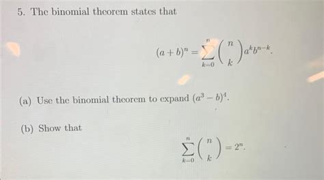 Solved 5 The Binomial Theorem States That