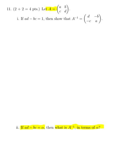 solved pts ﻿let a [a b] [c d] i ﻿if ad bc 1 ﻿then show
