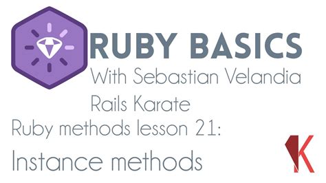 Ruby Basics Ruby Methods Instance Methods Youtube