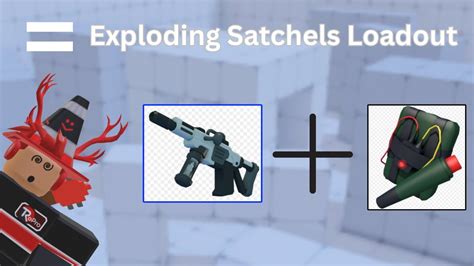 Exploding Satchel Loadout In Roblox Rivals Youtube