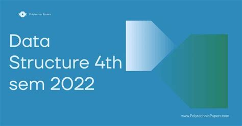 Download Data Structure 4th Sem 2022 Previous Years Diploma Question Papers Polytechnic Papers