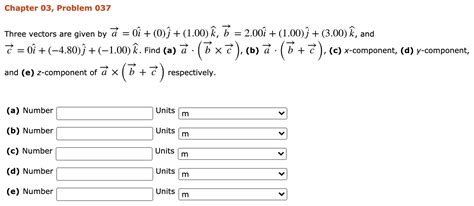 solved chapter 03 problem 037 and three vectors are