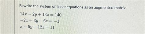 Solved Rewrite The System Of Linear Equations As An