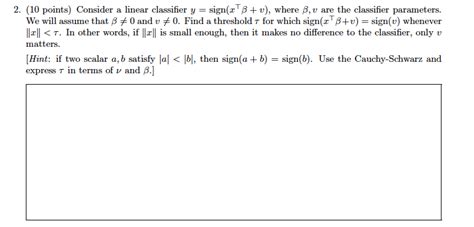 Solved Points Consider A Linear Classifier Y Chegg