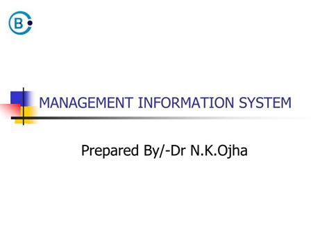 PPT MANAGEMENT INFORMATION SYSTEM PowerPoint Presentation Free Download ID 5445620